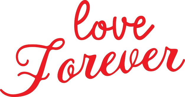Romantic Cursive 'Love Forever' Text in Red | Jiffy Designs