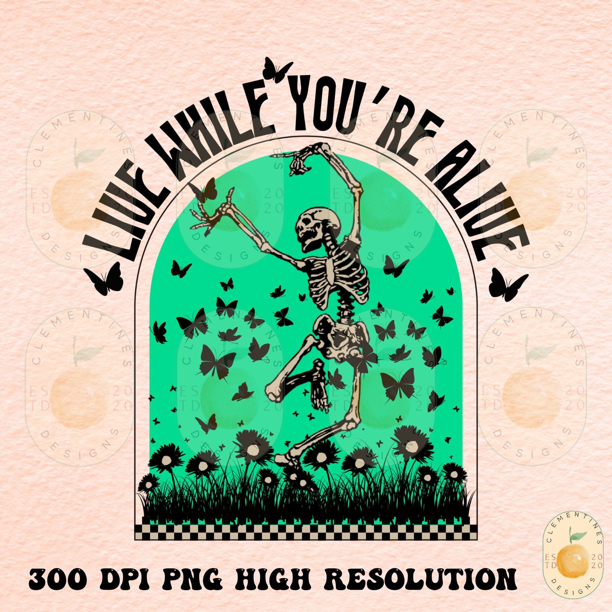 Live while you’re alive PNG- Sublimation Design Download-Retro png ...