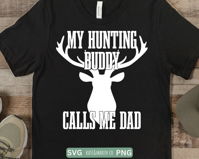 Dad Hunting Buddy | Jiffy Designs